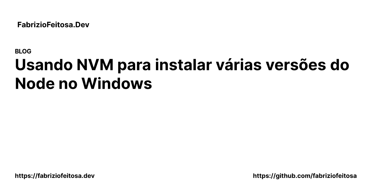 Usando NVM para instalar várias versões do Node no Windows